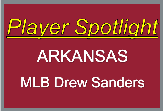 Player Spotlight: Arkansas MLB Drew Sanders – Beat of the Southeast